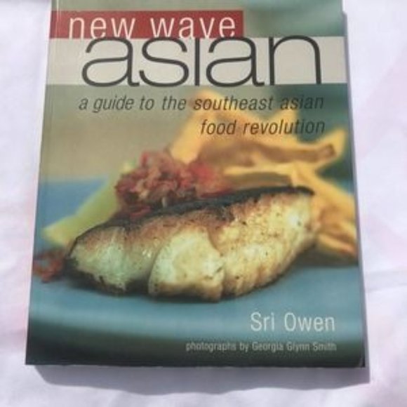 COOKBOOK | Accents | New Wave Asian A Guide To The Southeast Asian Food ...